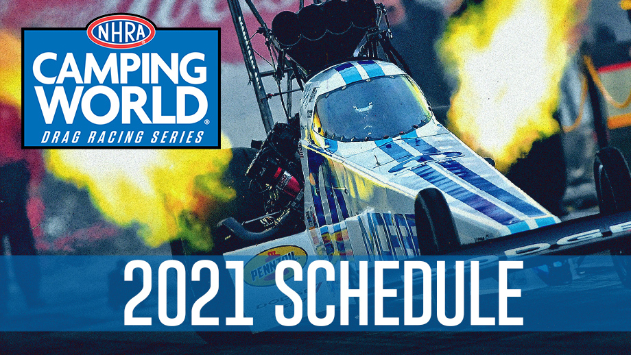NHRA releases 22-race NHRA Camping World Drag Racing Series 2021 ...