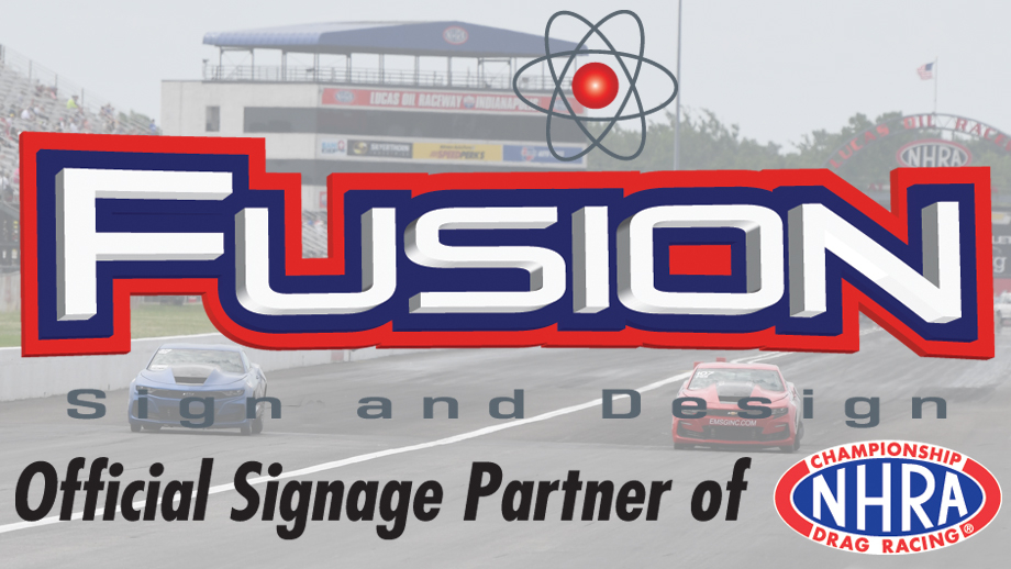 Fusion Sign & Design named Official Signage Partner of NHRA | NHRA