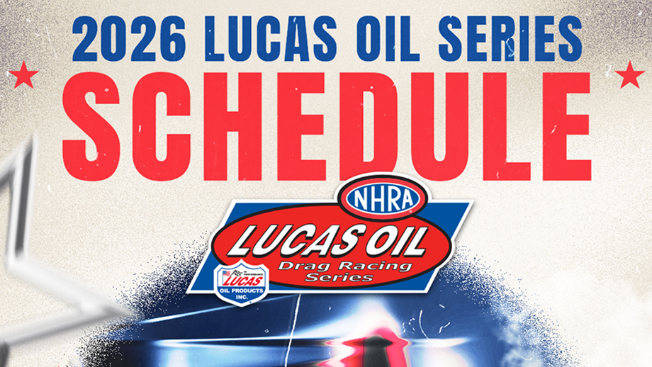 New events, diverse schedule highlights 2026 Lucas Oil Series season | NHRA