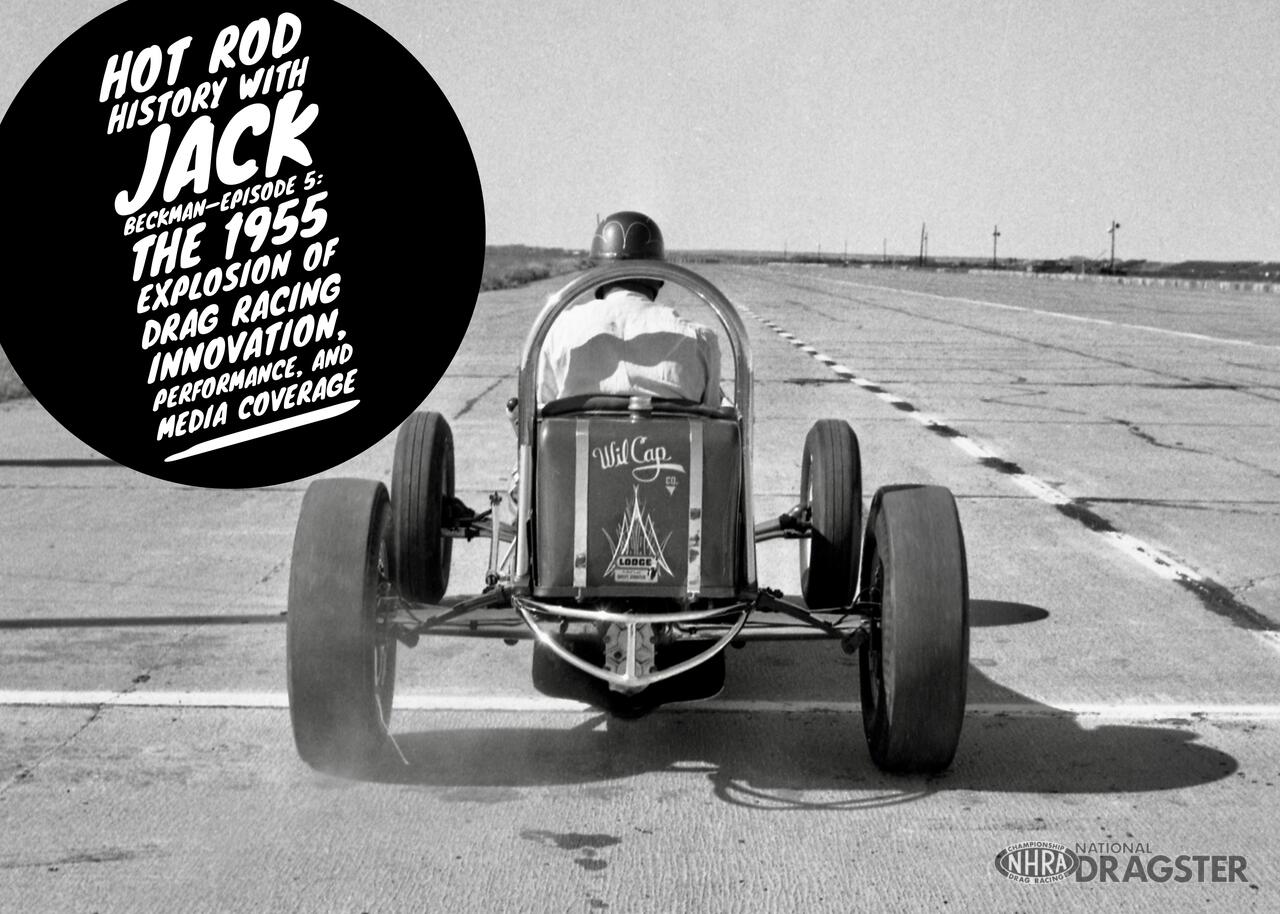Hot rod history with Jack Beckman, a recap of drag racing: 1950-1959 | NHRA