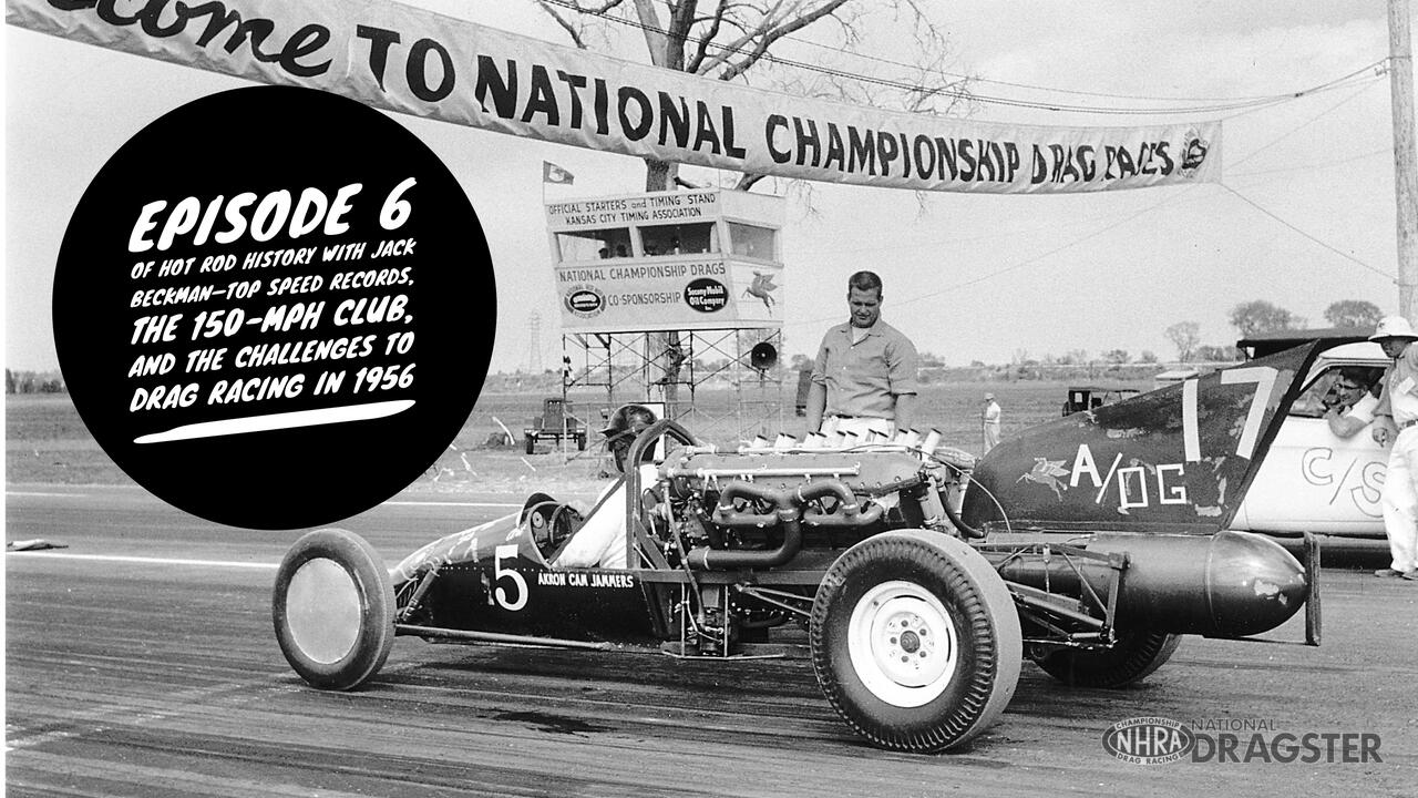 Hot rod history with Jack Beckman, a recap of drag racing: 1950-1959 | NHRA